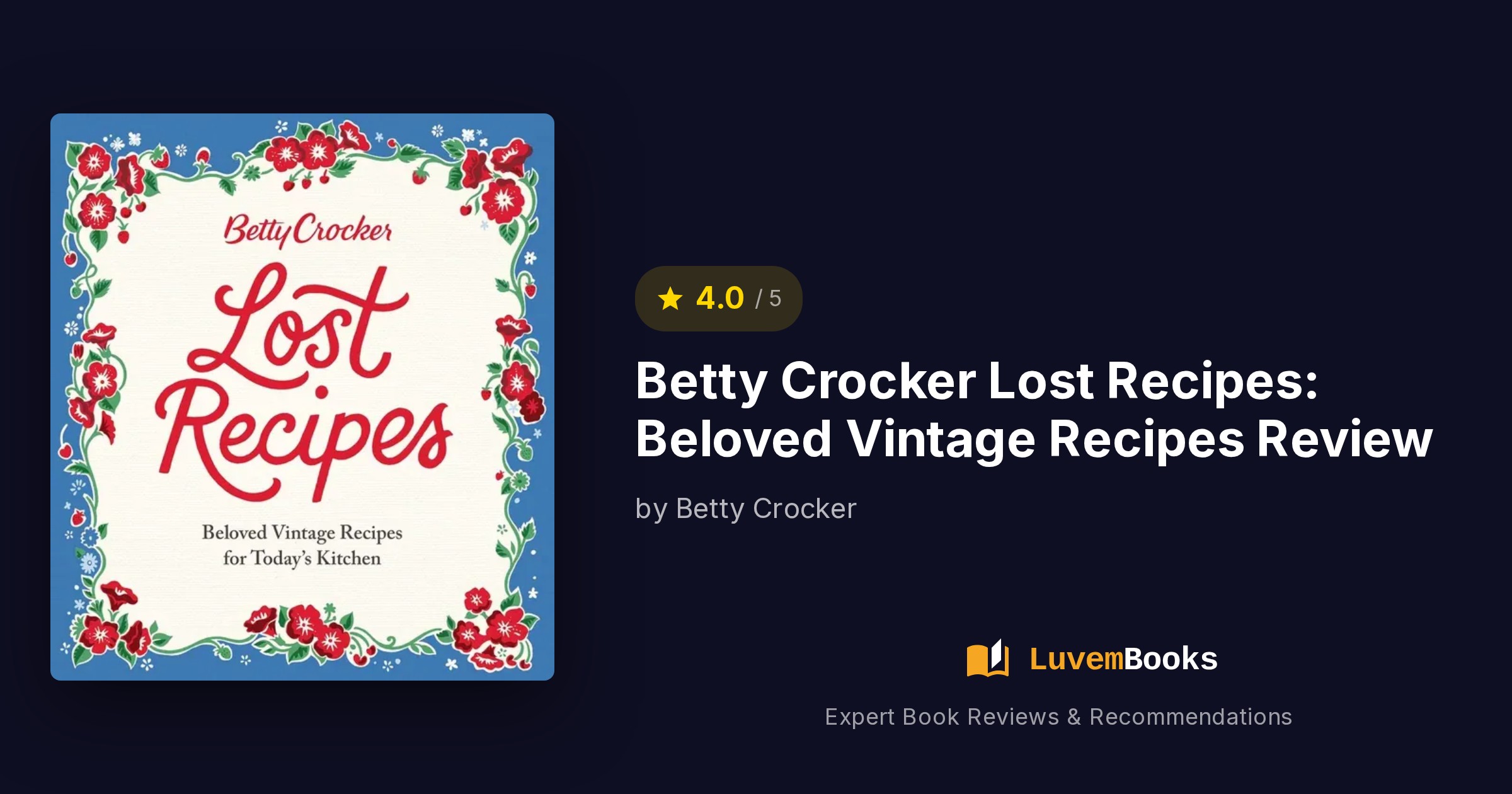Betty Crocker Lost Recipes Review: Worth It? | LuvemBooks | LuvemBooks